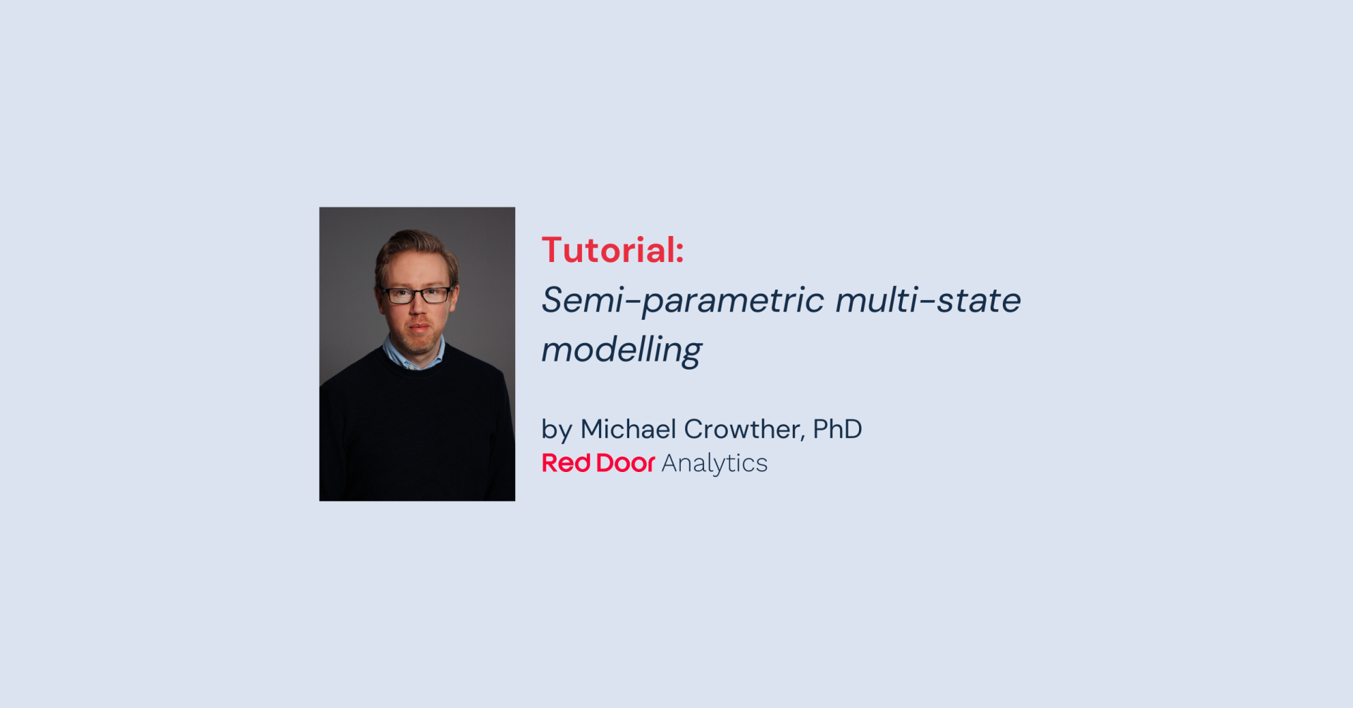 multistate v4.4.0: semi-parametric multi-state modelling - Red Door ...