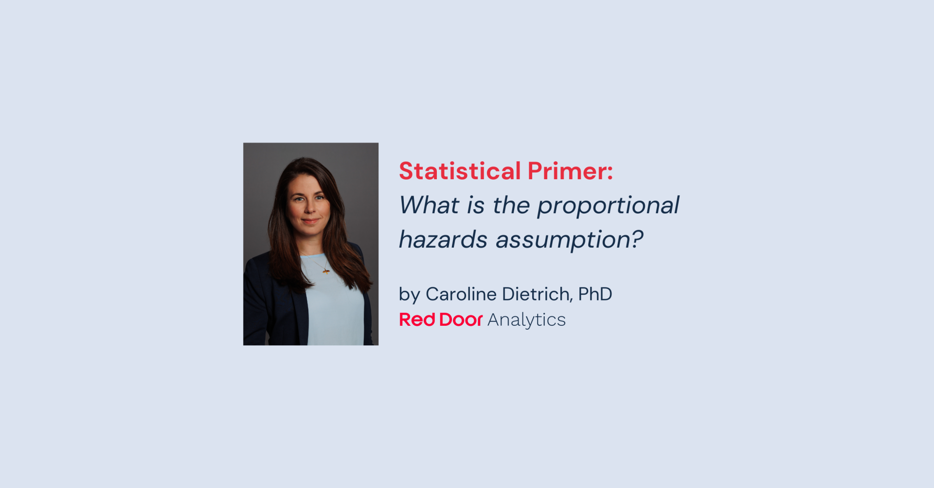 What is the proportional hazards assumption? - Red Door Analytics